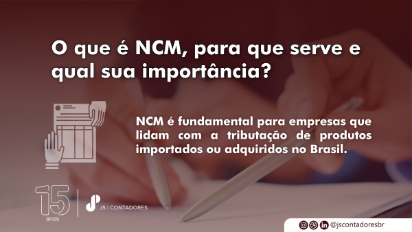 O que é NCM, para que serve e qual sua importância? – JS Contadores