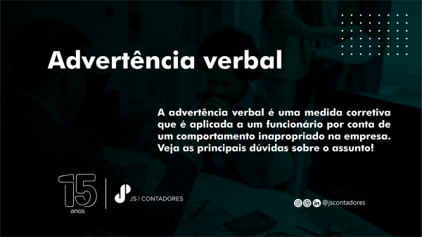 ADVERTÊNCIA VERBAL: As principais dúvidas sobre o assunto! – JS Contadores