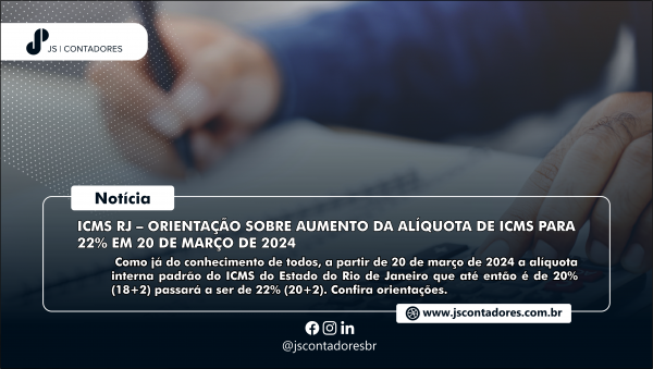 ICMS RJ – ORIENTAÇÃO SOBRE AUMENTO DA ALÍQUOTA DE ICMS PARA 22% EM 20 ...